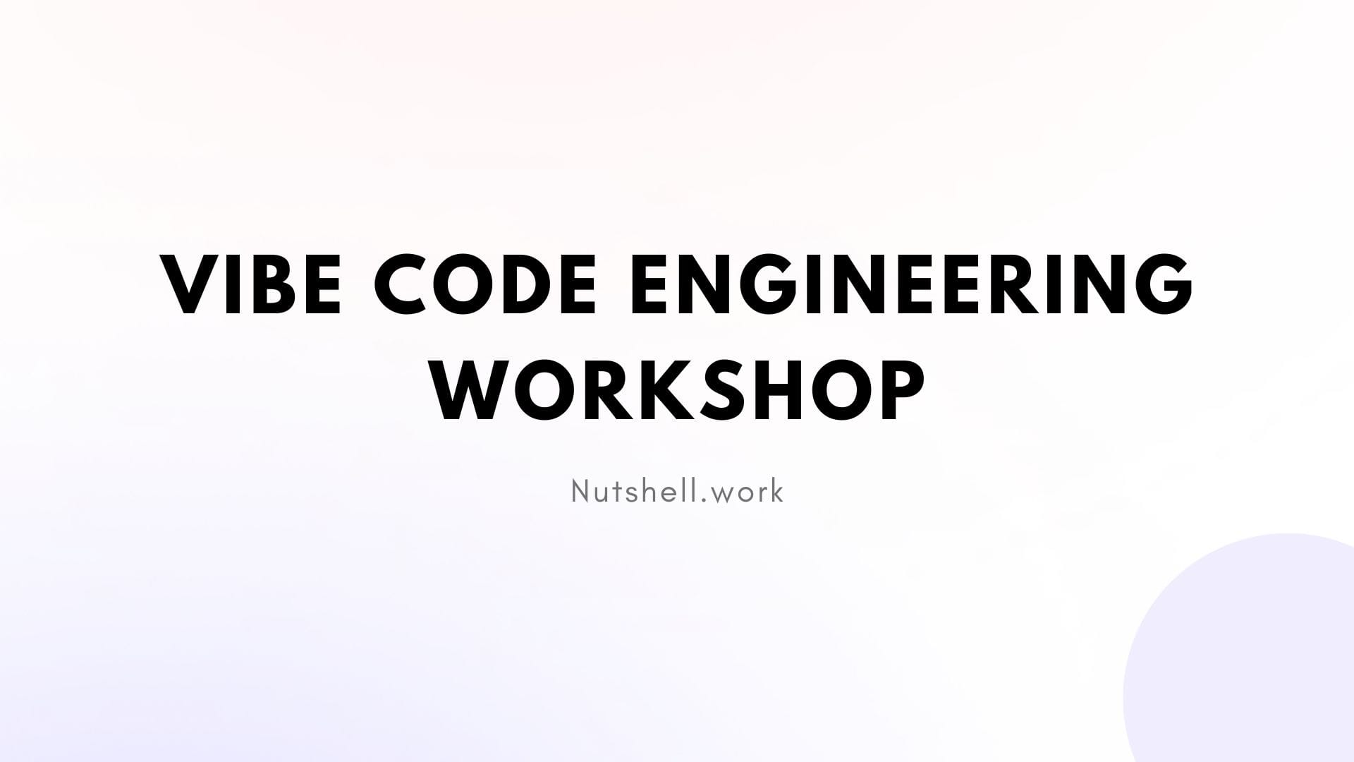 Vibe Code Engineering Workshop